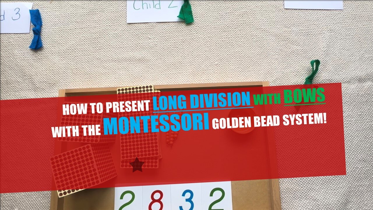How to Present LONG DIVISION with BOWS using Montessori Golden Beads ...