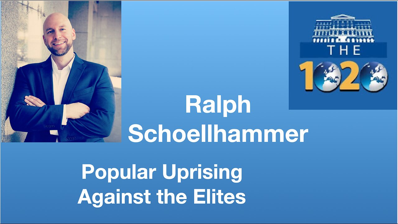 Ralph Schoellhammer: Popular Uprising Against the Elites | Tom Nelson ...