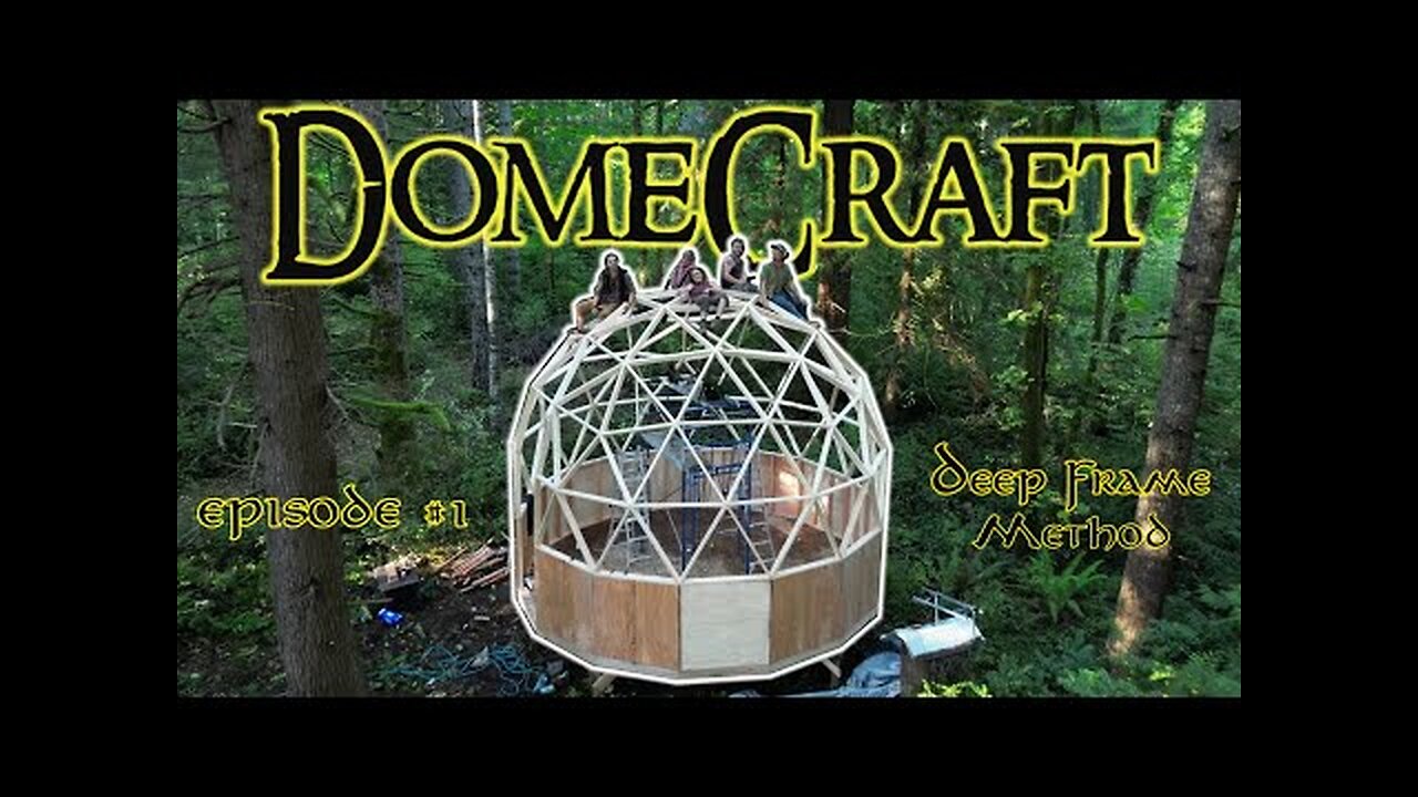 DomeCraft #1 Deep Frame Method - Mastering Geodesic Structures with ...