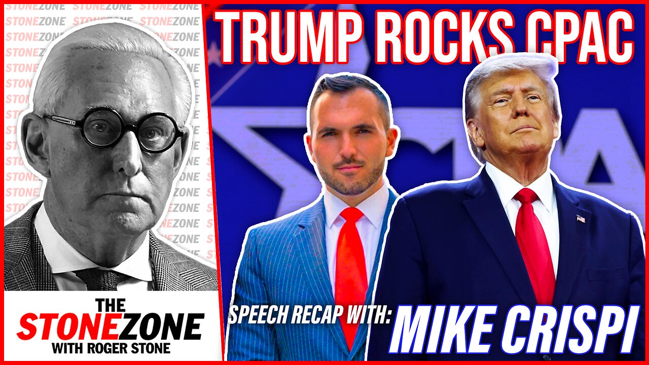 Trump Rocks CPAC - Speech Highlights with Mike Crispi - The StoneZONE ...