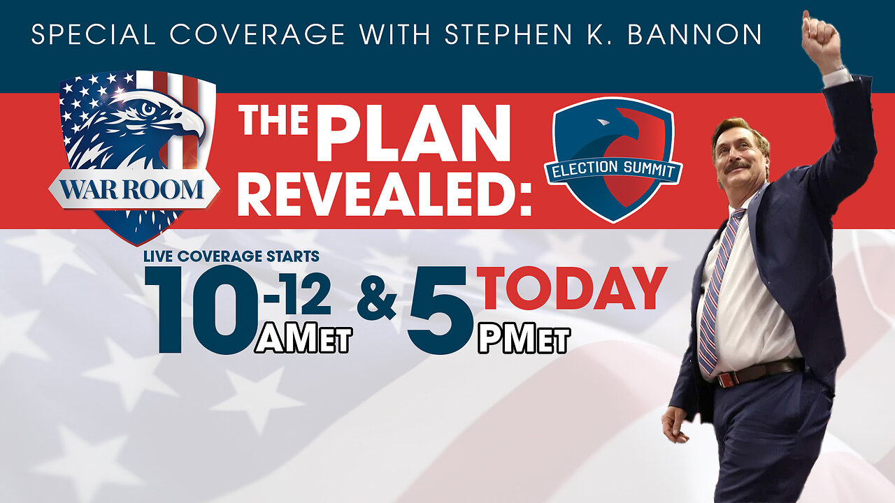 WAR ROOM SPECIAL COVERAGE OF MIKE LINDELL'S ELECTION SUMMIT DAY 2