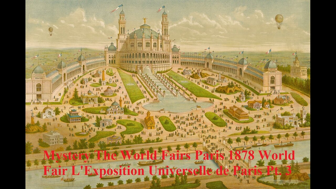 Mystery The World's Fairs Paris 1878 World's Fair L'Exposition Universelle de Paris # 3