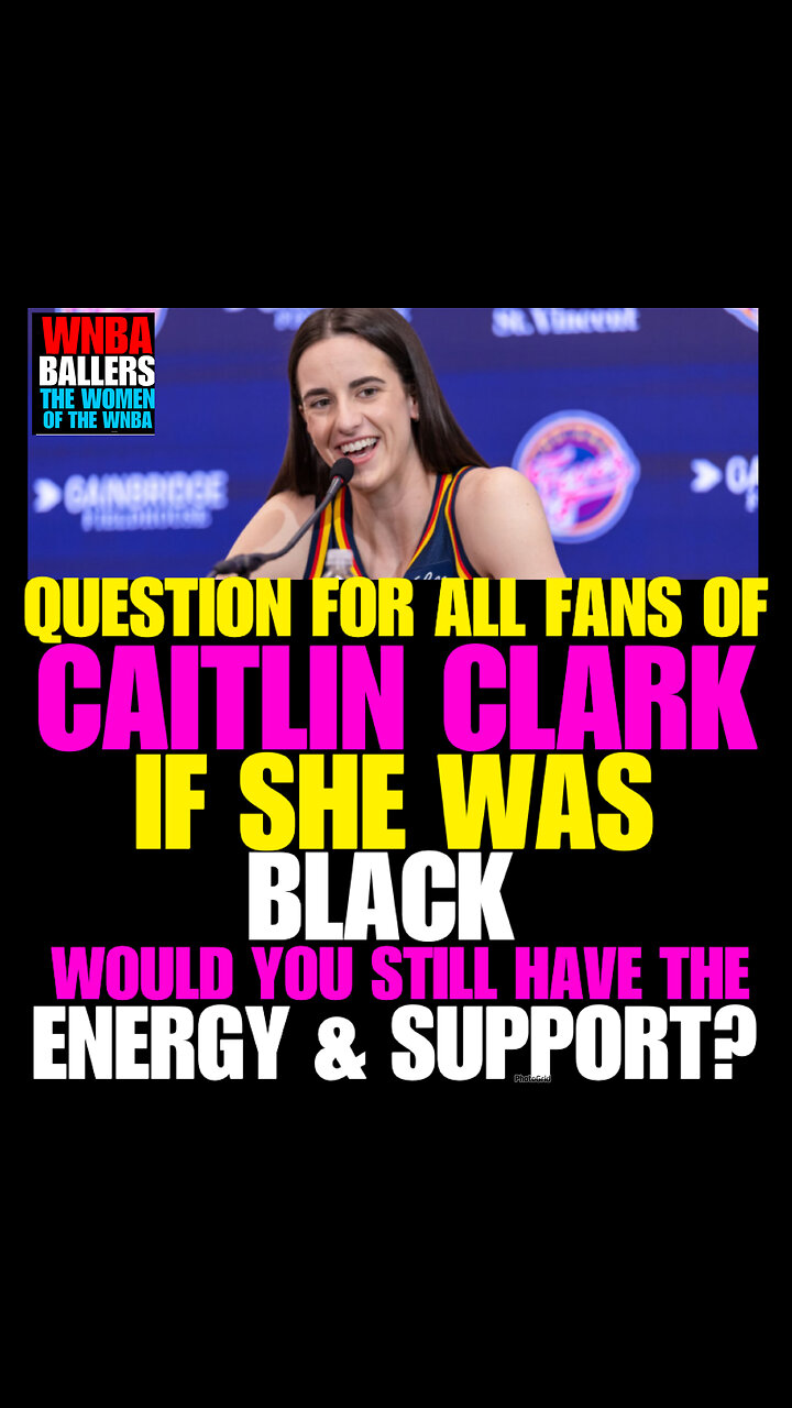 RBS #58 Question! CAITLIN CLARK FANS, IF SHE WAS BLACK WOULD YOU HAVE ...