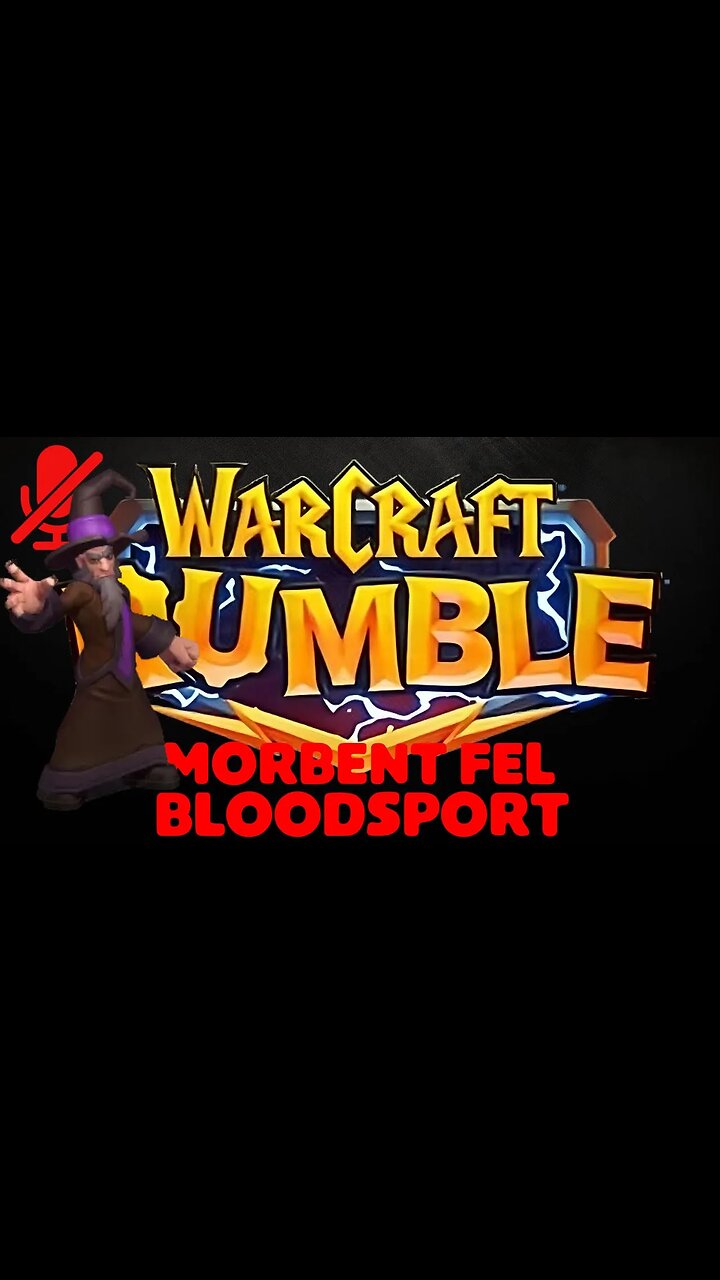 WarCraft Rumble - Morbent Fel - Bloodsport