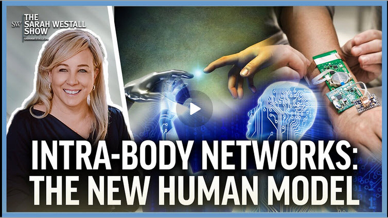The New Human: Transhumanism, Disease X & the Intra-Body Network w ...