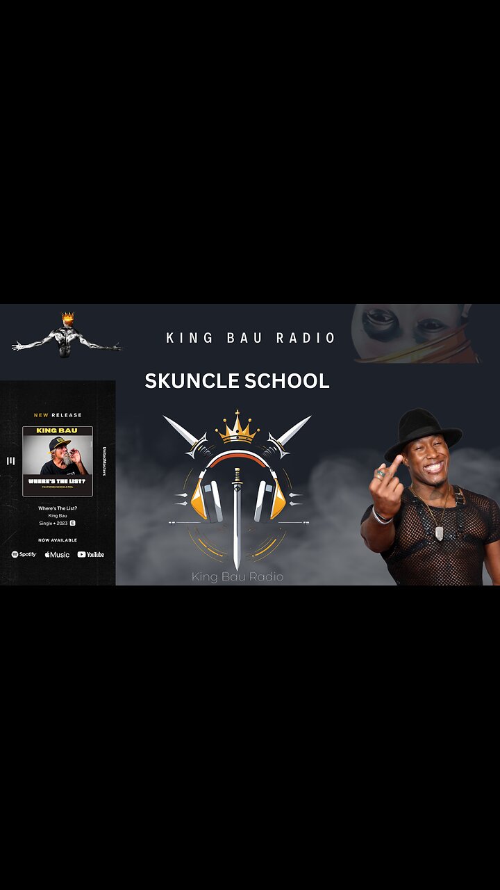 KING BAU RADIO | SKUNCLE SCHOOL