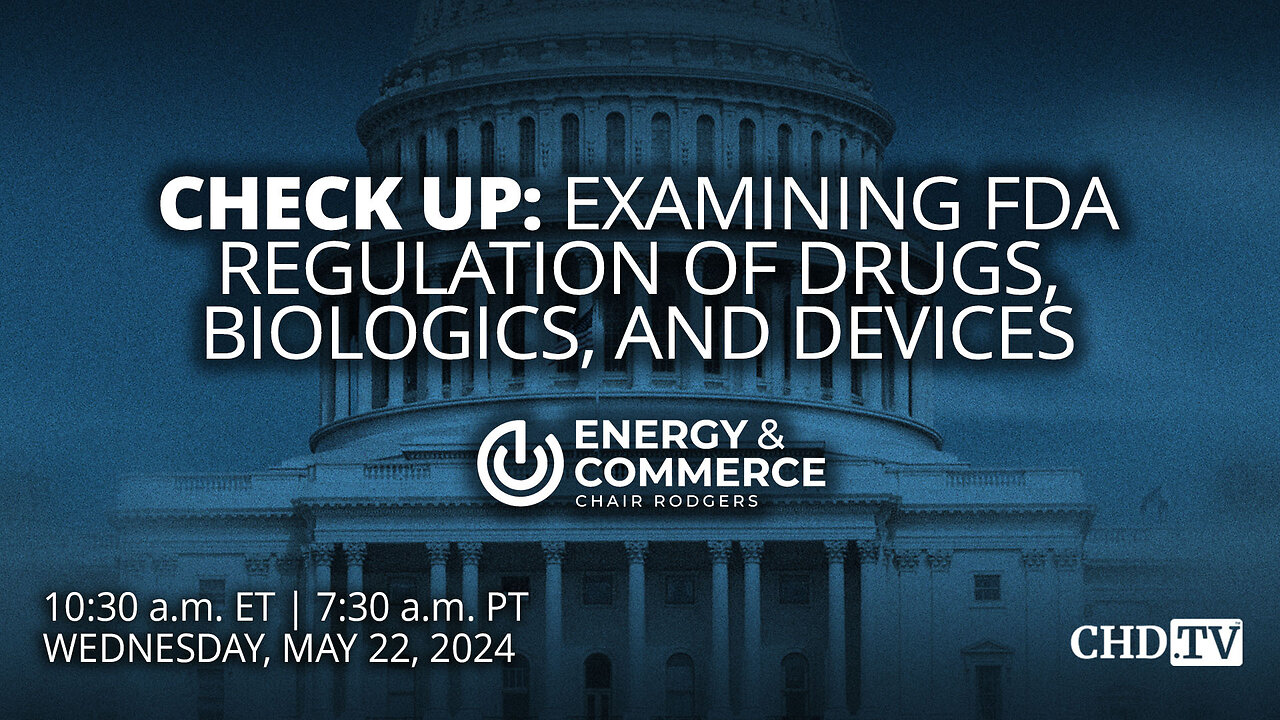 Check Up: Examining FDA Regulation of Drugs, Biologics, and Devices ...