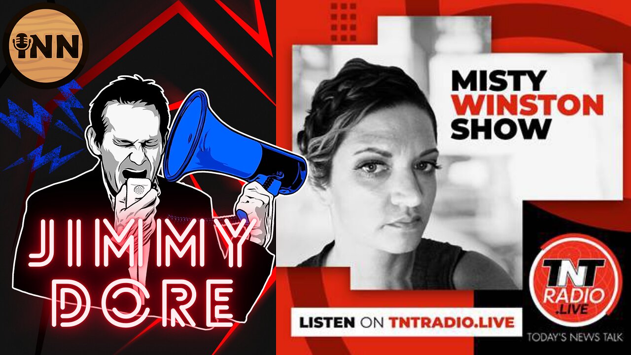 Jimmy Dore on TNT Radio with Misty Winston | BANNED BY YOUTUBE ...