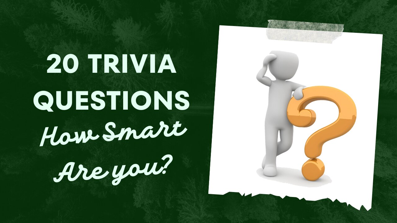 "How Well Do You Know These 20 Trivia Questions? Take the 20 Second ...