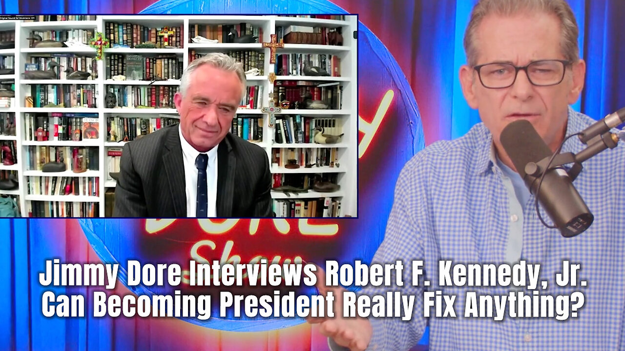 Jimmy Dore Interviews Robert F. Kennedy, Jr. - Can Becoming President ...