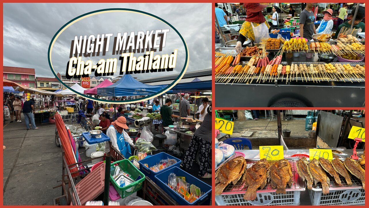 Cha-am Street Food Night Market - Great Evening Market Thailand 2024