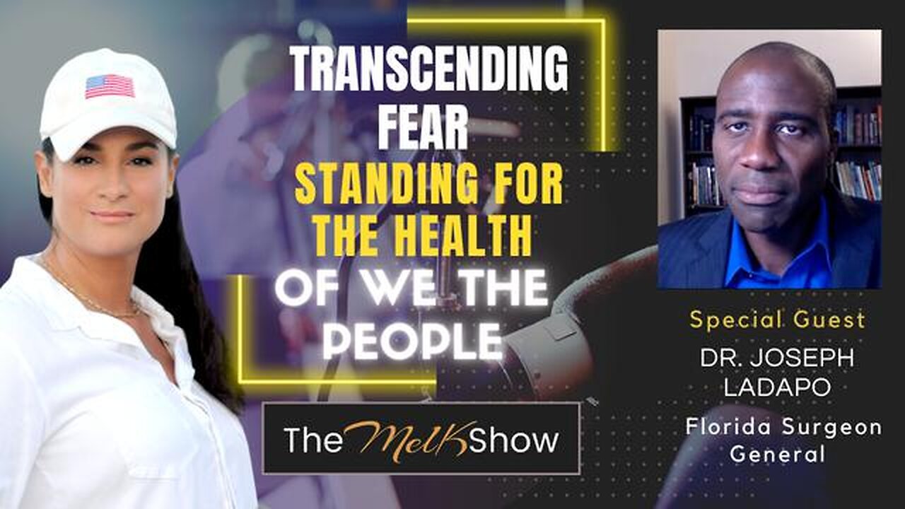 Mel K & Dr. Joseph Lapado FL Surgeon Gen | Transcending Fear & Standing ...