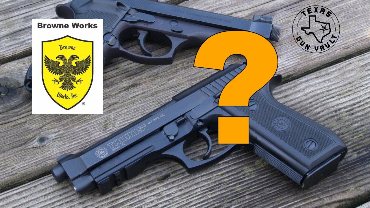 TGV² Garage Gun Talk: Browne Works needs beta testers for Taurus PT92 ...