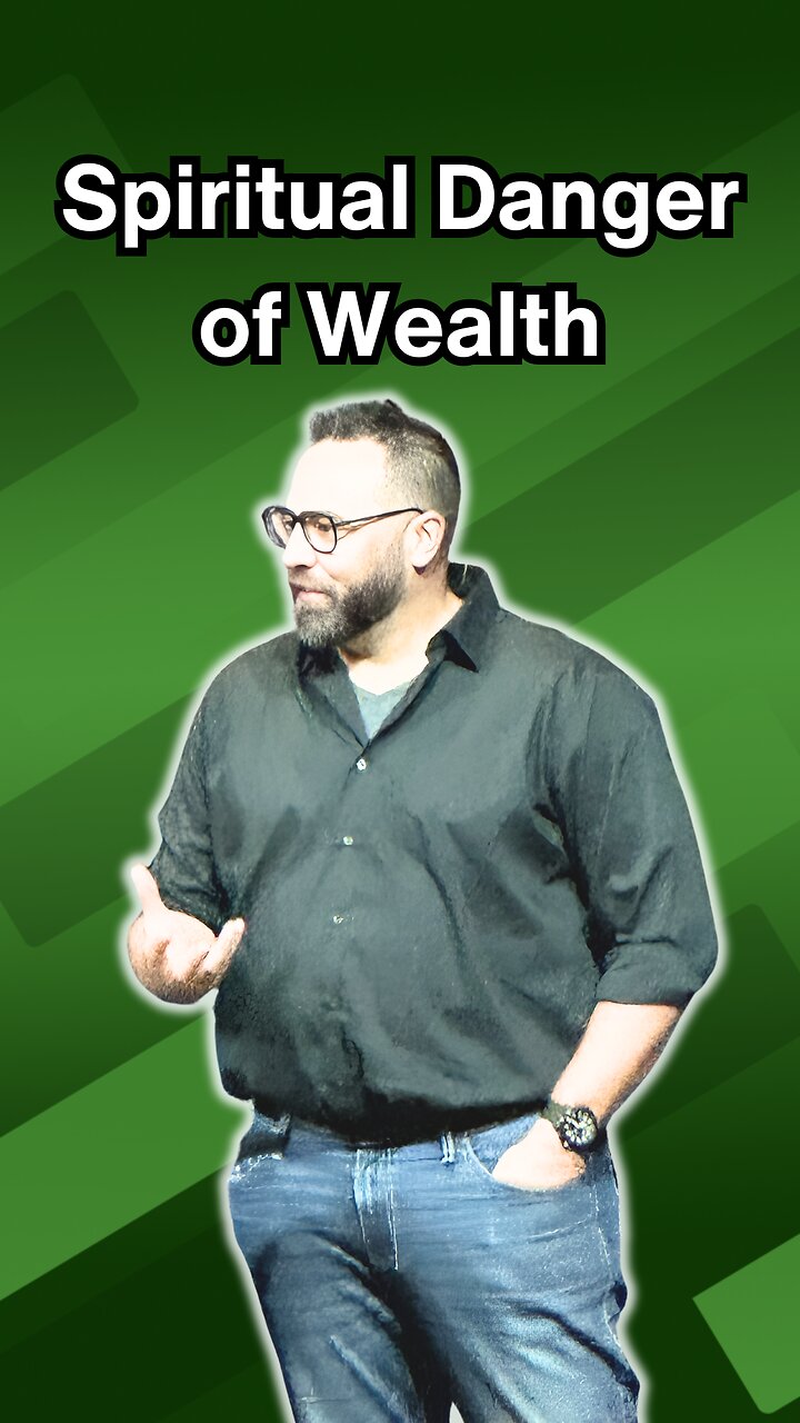 Spiritual danger of wealth