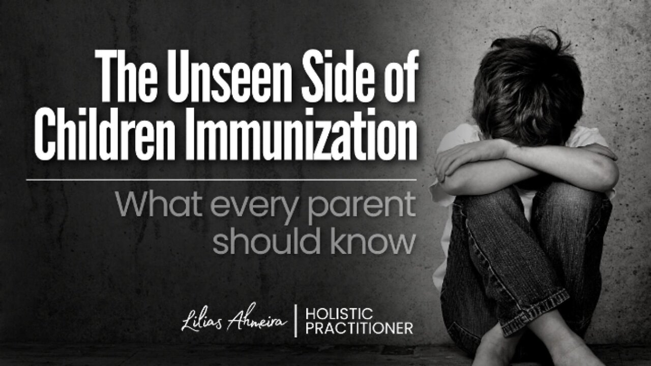 The Unseen Side of Children Immunization: What every parent should know ...
