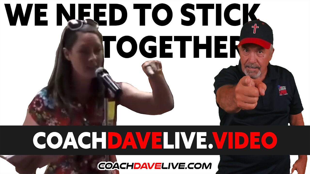Coach Dave LIVE | 10-8-2021 | WE NEED TO STICK TOGETHER