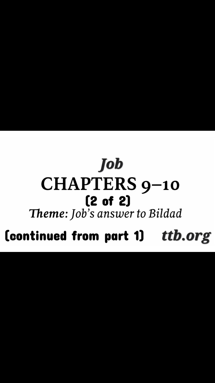 Job Chapters 9-10 (Bible Study) (2 of 2)