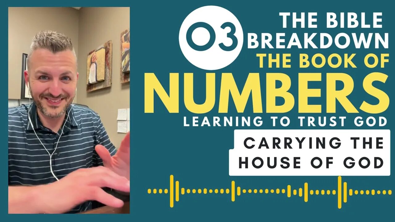 Numbers 3: Carrying the House of God