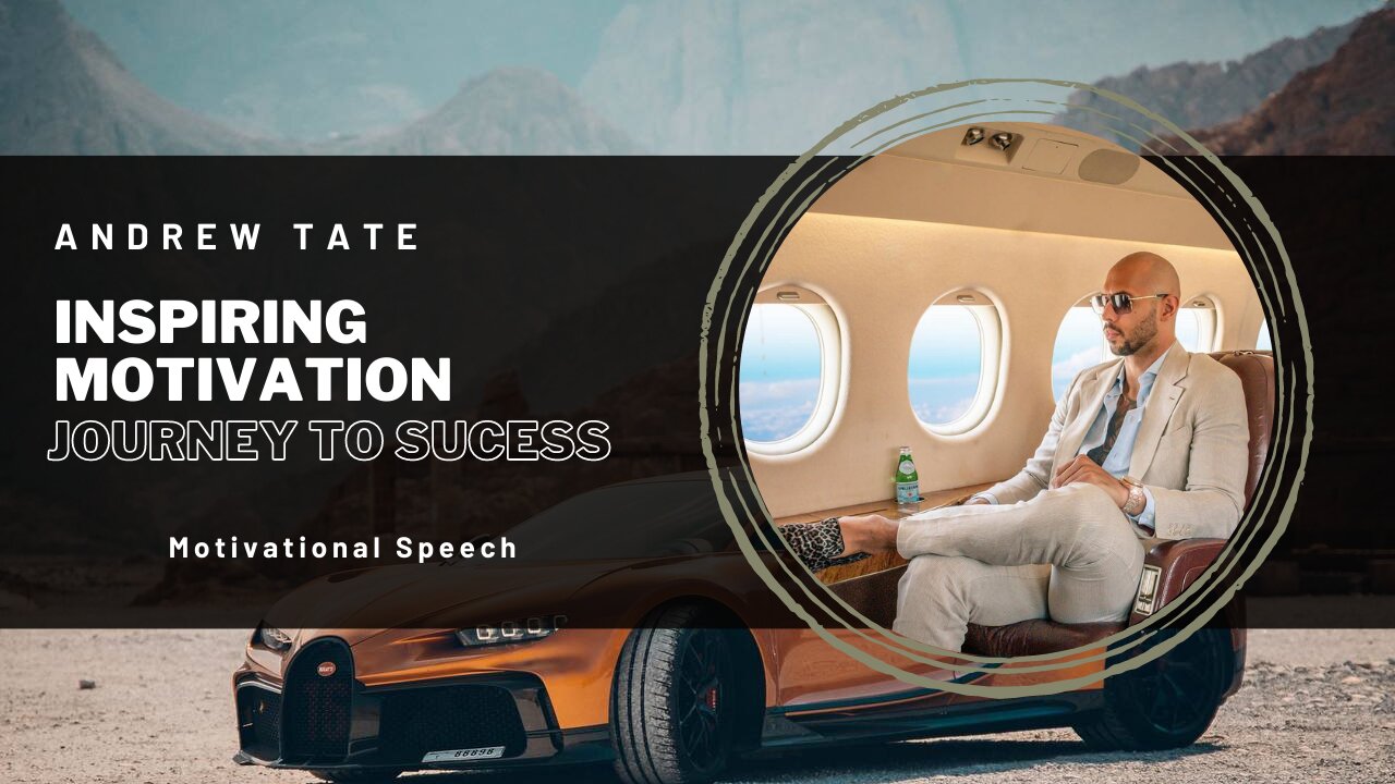 INSPIRING MOTIVATION: Lessons from Andrew Tate's Journey to Success ...