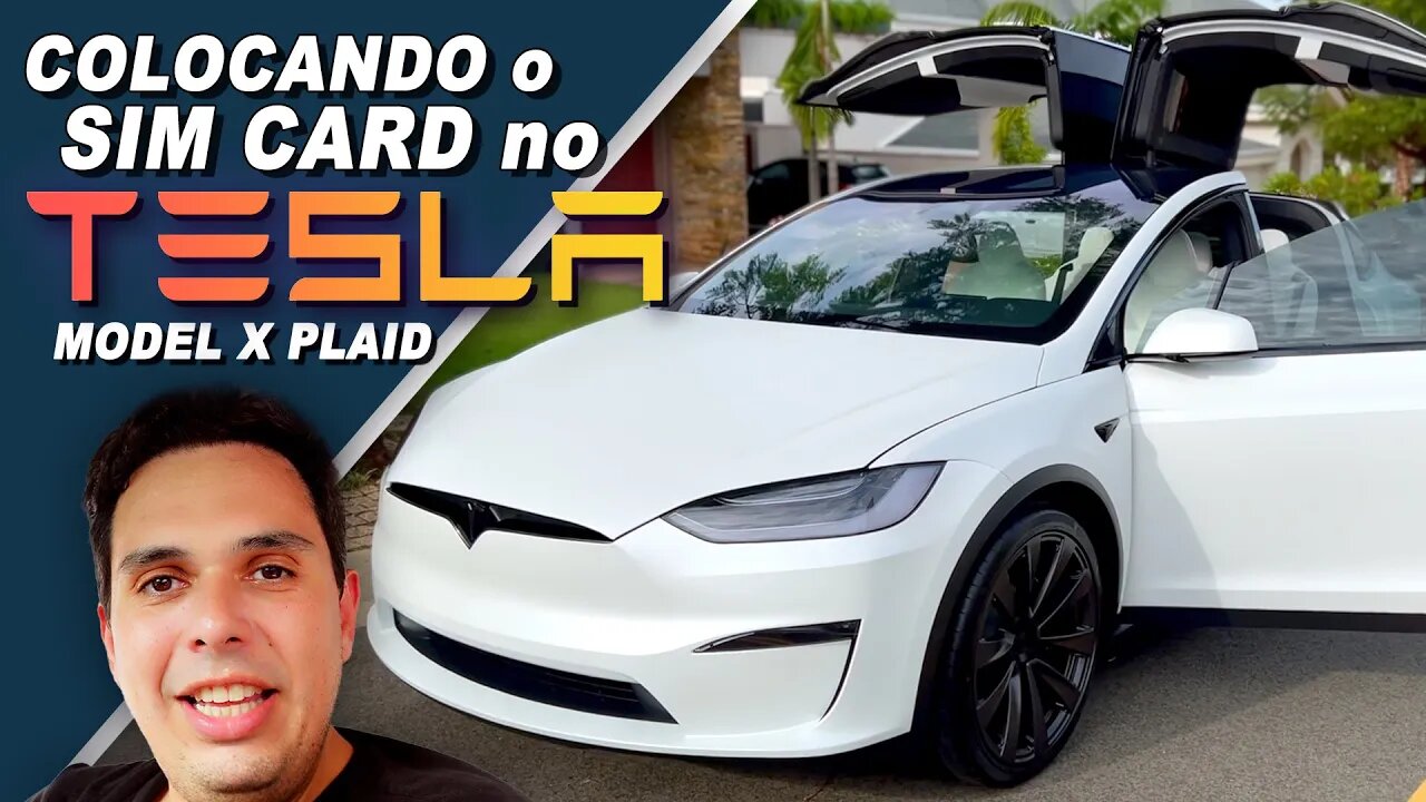Colocando o SIM CARD no Tesla Model X Plaid! Agora com chip de internet ...