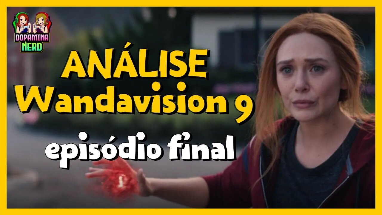 Wandavision EP 9 - SPOILERS - Análise rápida - Episódio final ...