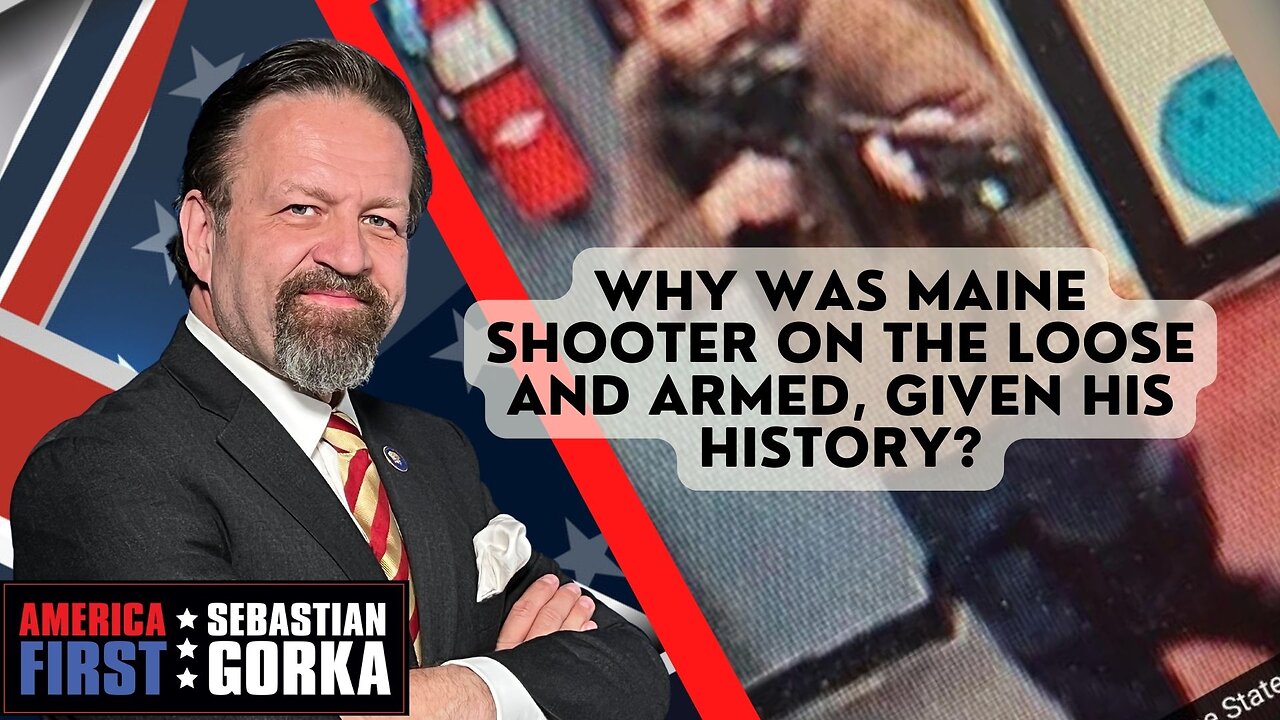 Sebastian Gorka FULL SHOW: Why was Maine Shooter on the loose and armed ...