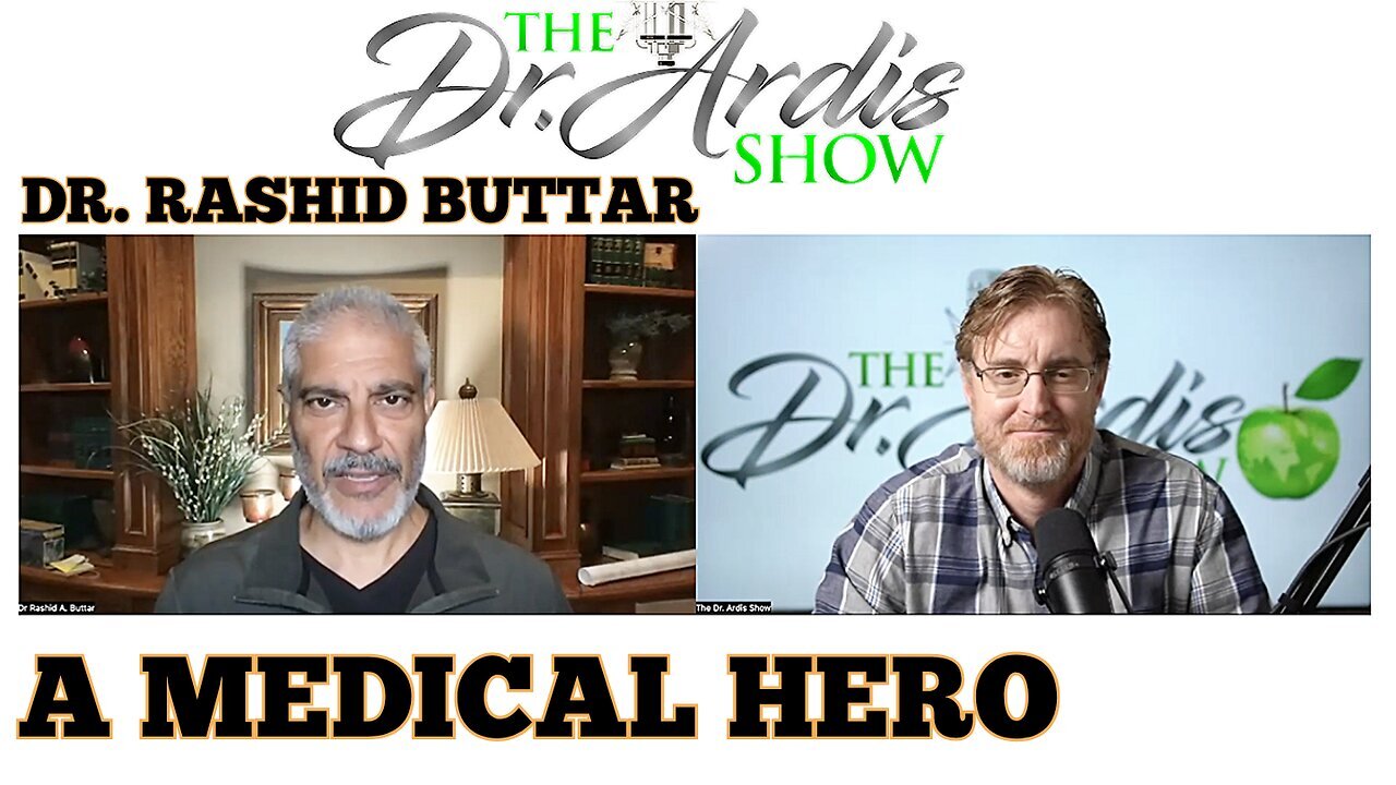 ♥️ May 12/2023 Dr. Rashid Buttar Chats With Dr. Bryan Ardis About His ...