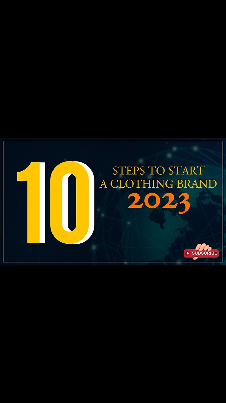 10 STEPS TO START A CLOTHING BRAND 2023