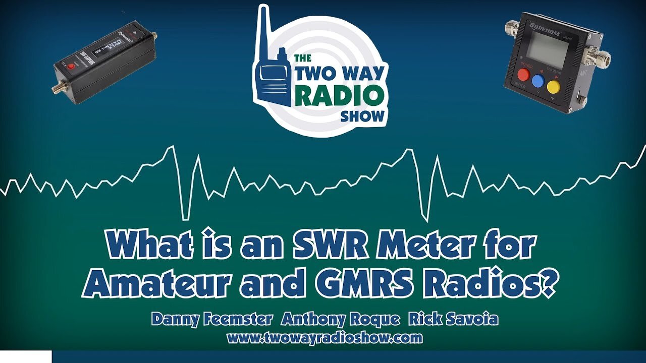 What is an SWR Meter for Amateur and GMRS Radios? | TWRS 168