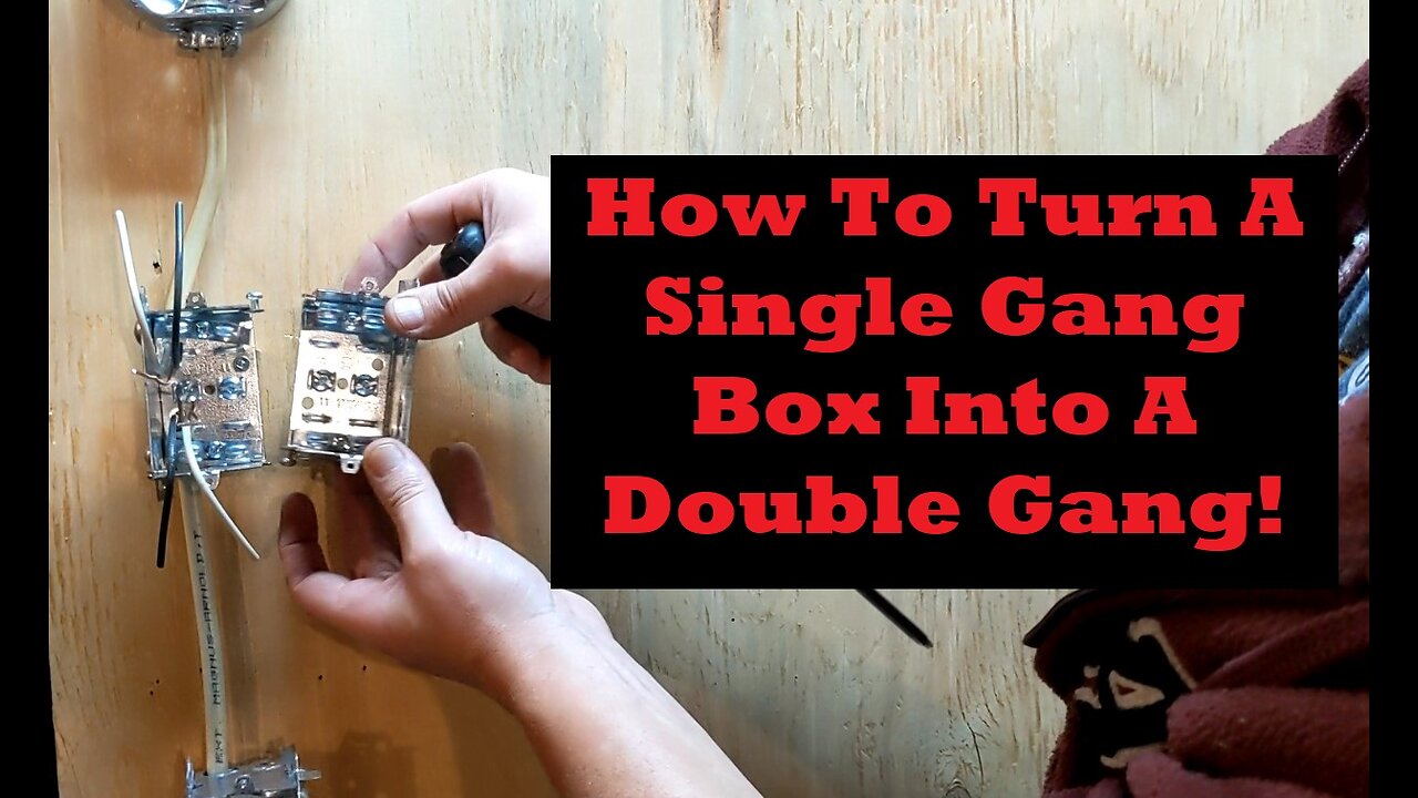 Turning A Single Gang Box Into A Double Gang On The "Electrical Board ...