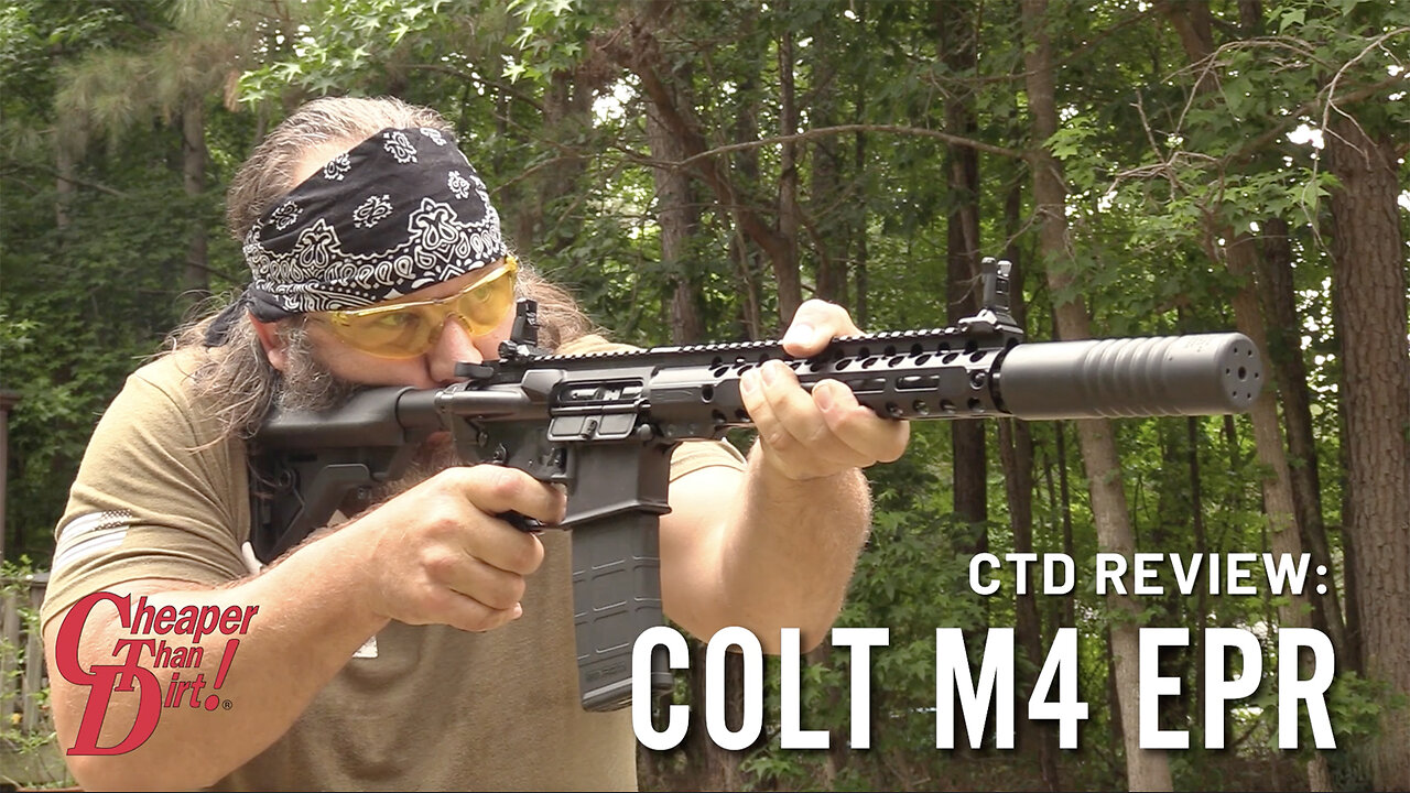 CTD Review: Colt M4 EPR