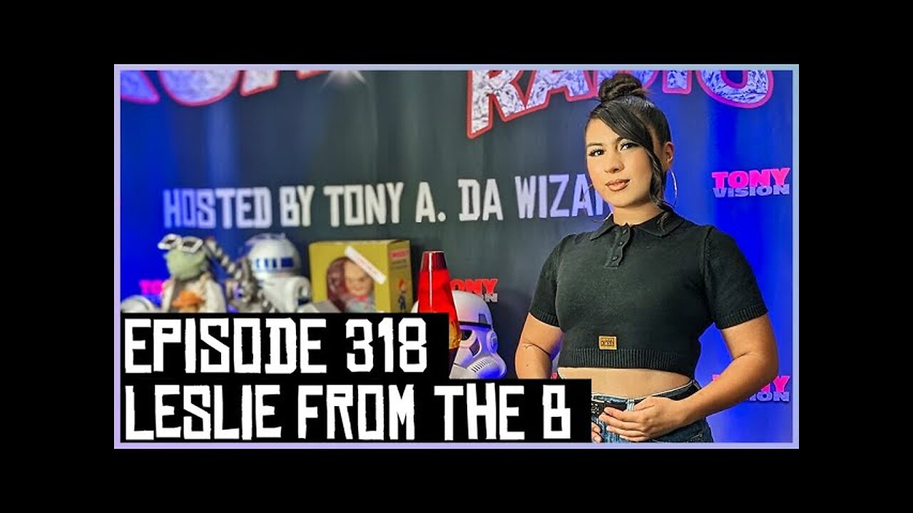 LESLIE FROM THE B - EPISODE 318 - ROADIUM RADIO - HOSTED BY TONY A. DA ...