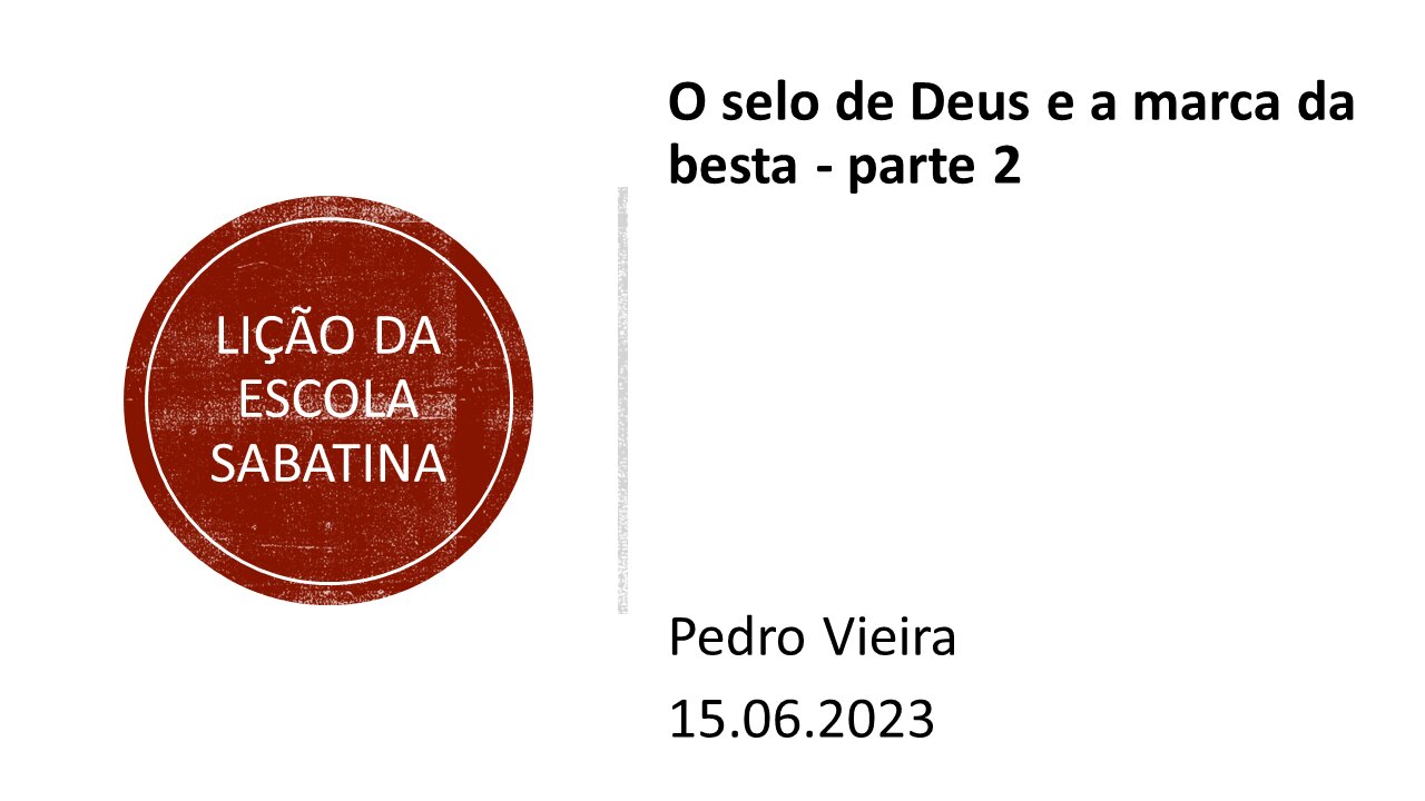 Lição da escola sabatina_O selo de Deus e a marca da besta - parte 2 ...