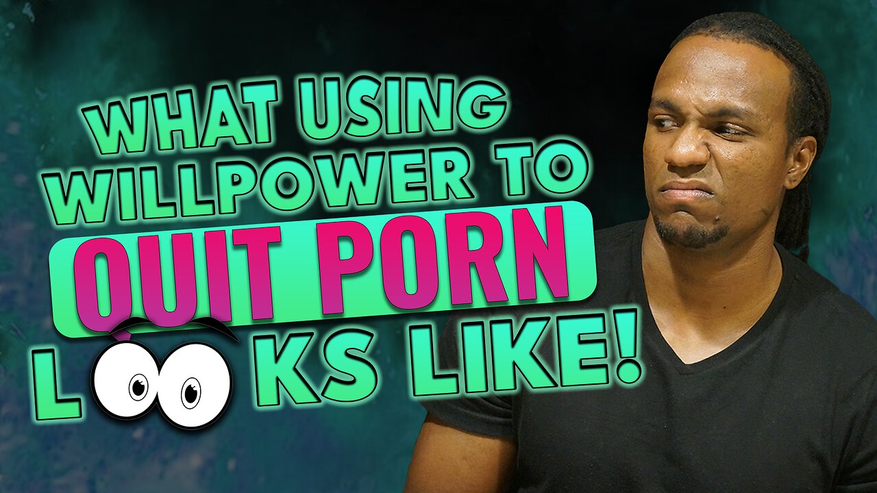 What Using Willpower To Quit Porn Looks Like (Live Q&A)