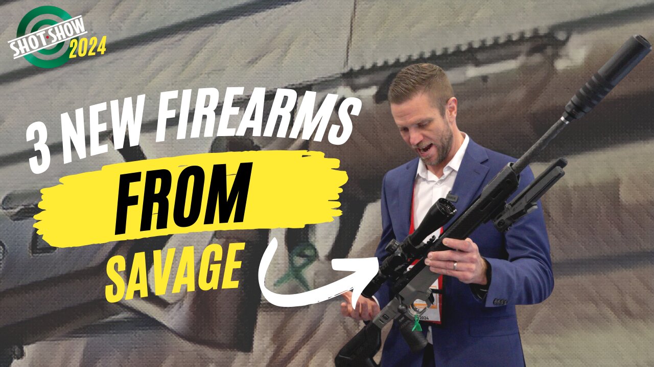 SHOT Show 2024: 3 New Guns from Savage