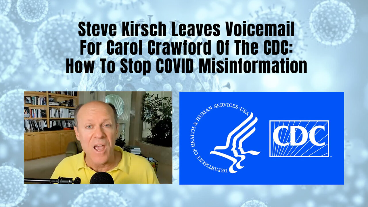 Steve Kirsch Leaves Voicemail For Carol Crawford Of The CDC: How To ...