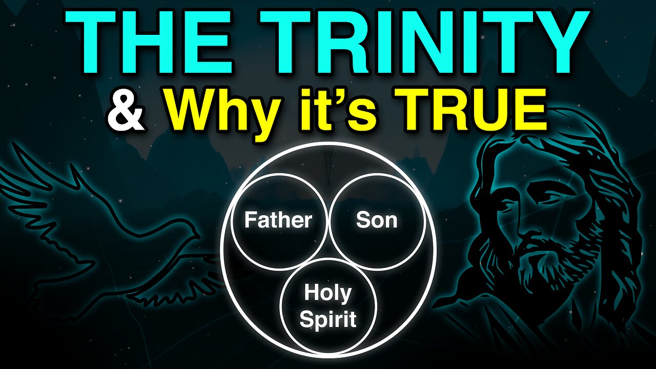 What is the Trinity? & Why is it True? (Jesus and the Holy Spirit are ...
