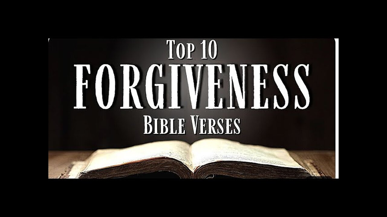 Top 10 Bible Verses About FORGIVENESS KJV With Inspirational ...