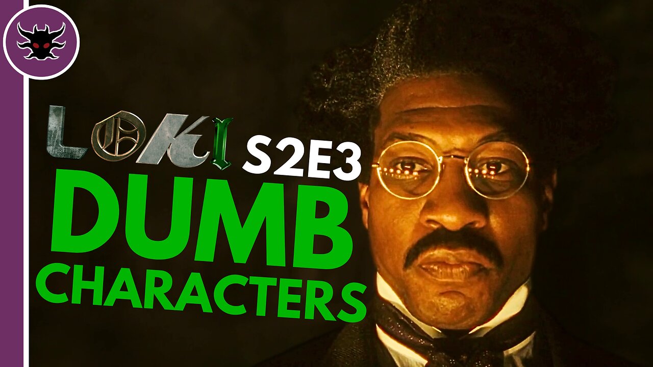 DUMB Characters | Loki S2E3 Review