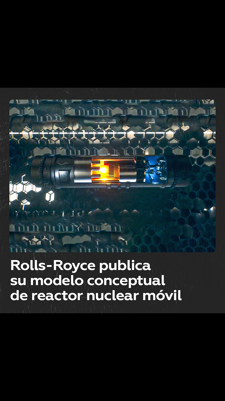 Rolls-Royce presenta su prototipo de reactor nuclear móvil