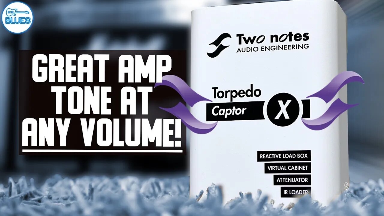 Two Notes Torpedo Captor X Review - Attenuator, Reactive Load Box, IR's ...