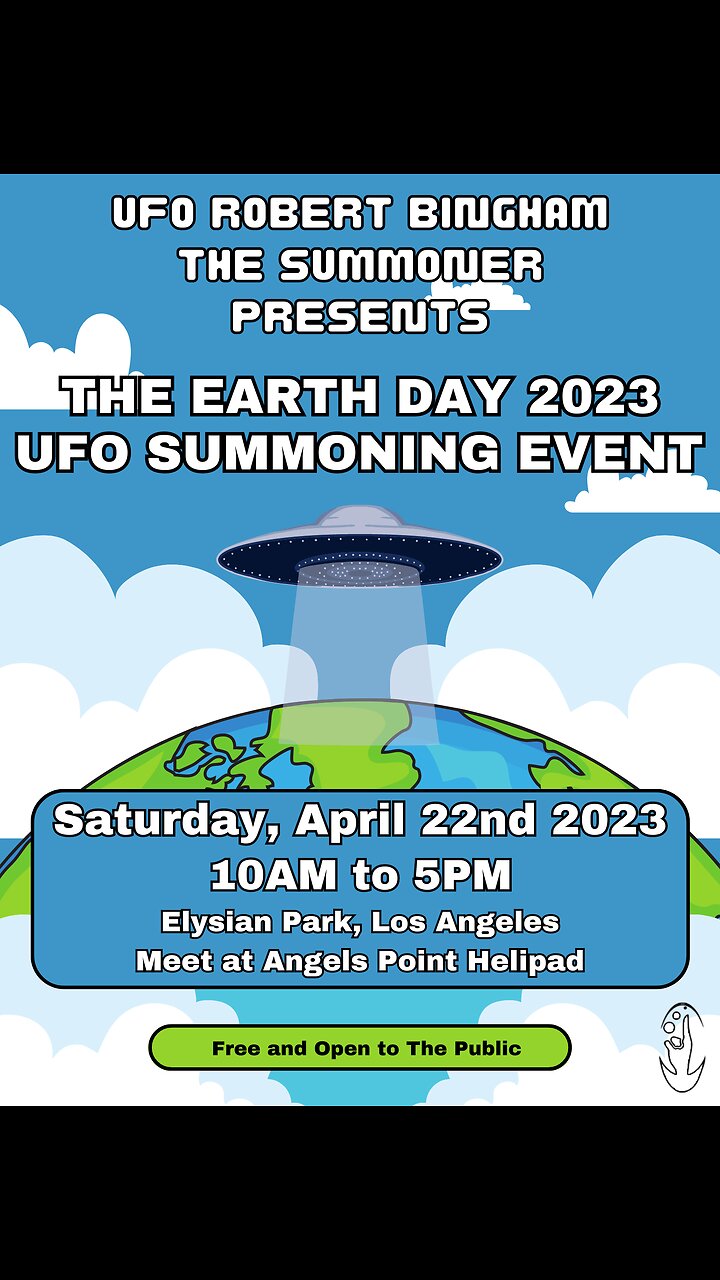 UFO Robert Bingham, The Summoner | Earth Day 2023 UFO Summoning Event 🌎🛸