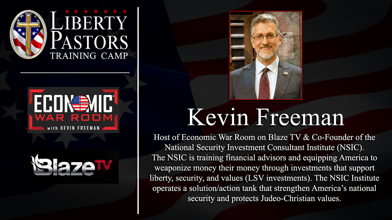 Kevin Freeman - Economic War Room (Liberty Pastors)