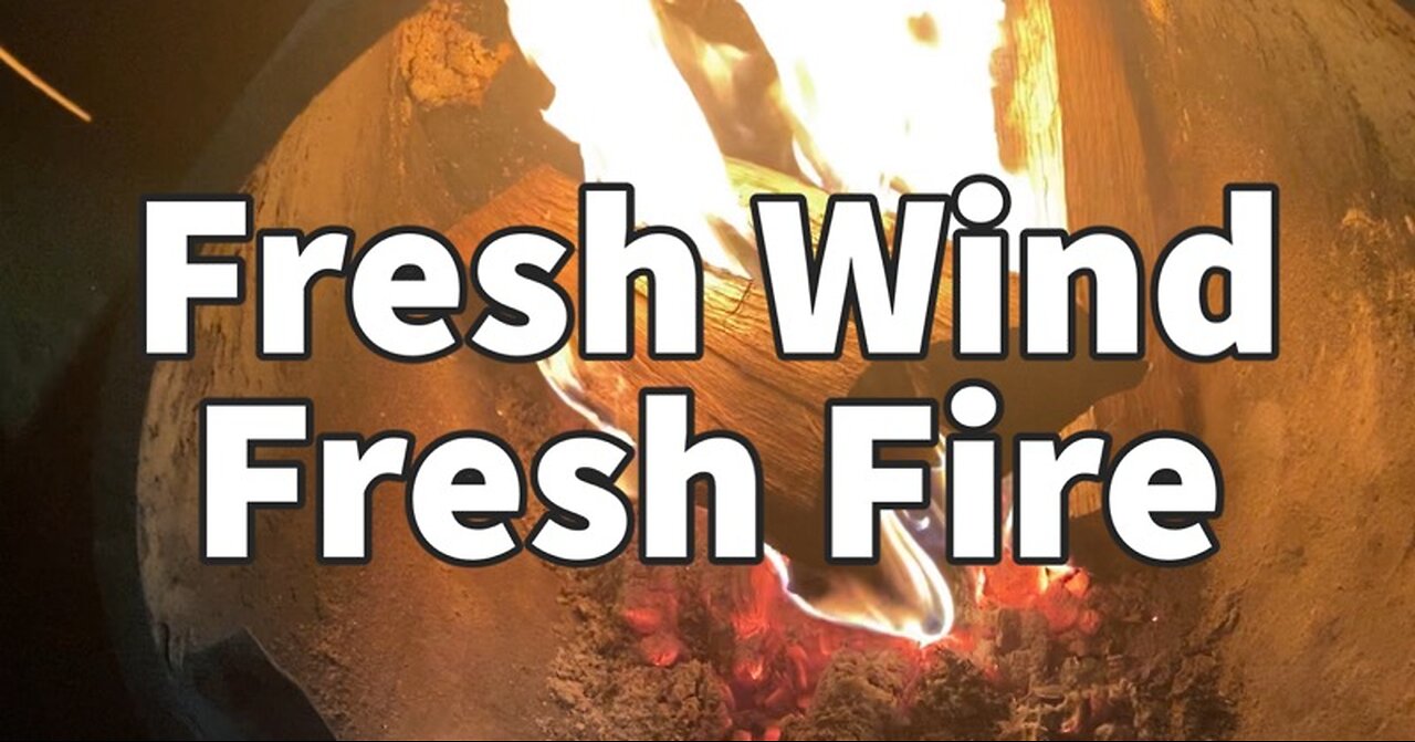 Fresh Wind Fresh Fire