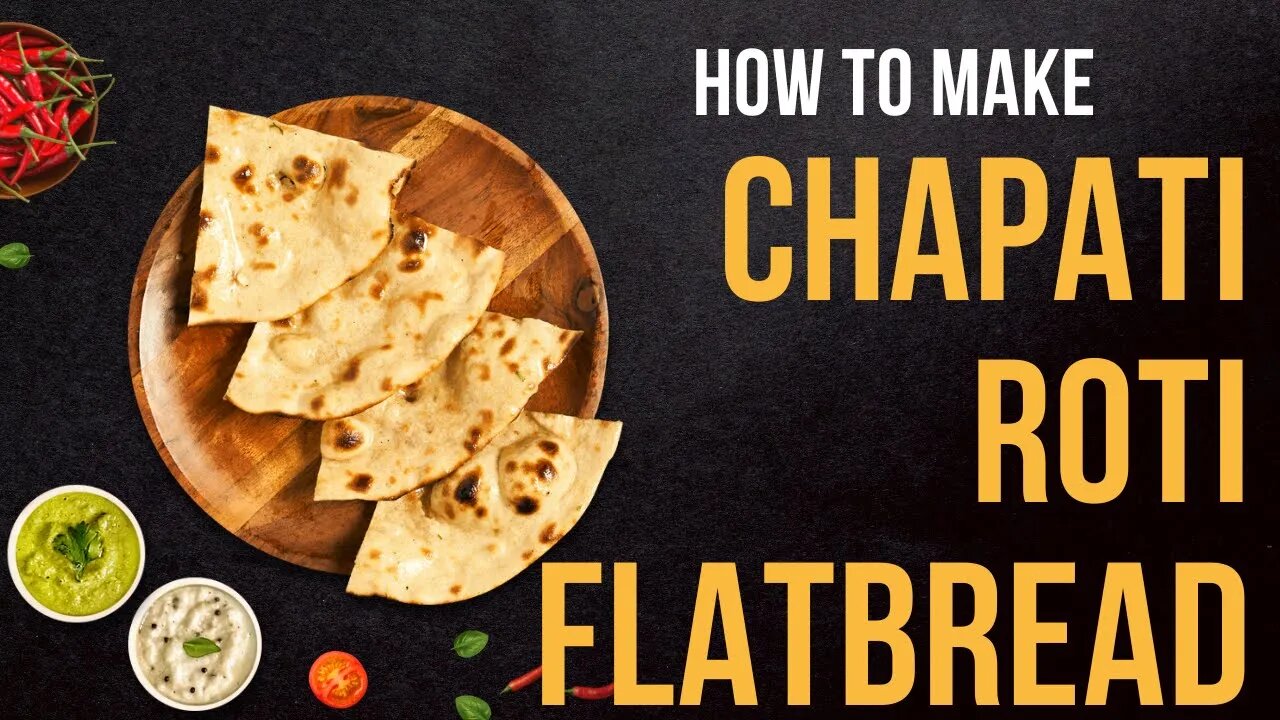 How to make Roti, Easy way to make Roti (Indian Flatbread) at home