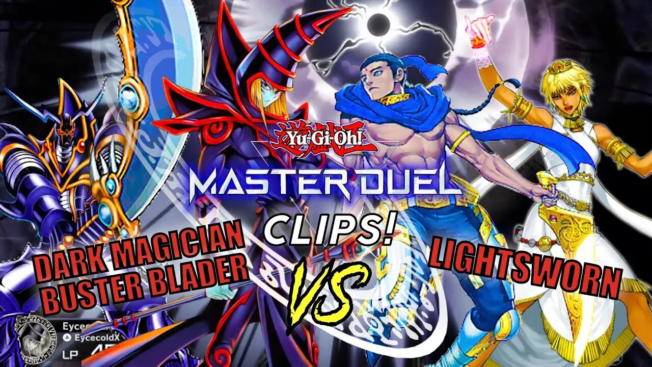 DARK MAGICIAN BUSTER BLADER VS LIGHTSWORN | MASTER DUEL GAMEPLAY! | YU-GI-OH! MASTER DUEL CLIPS!