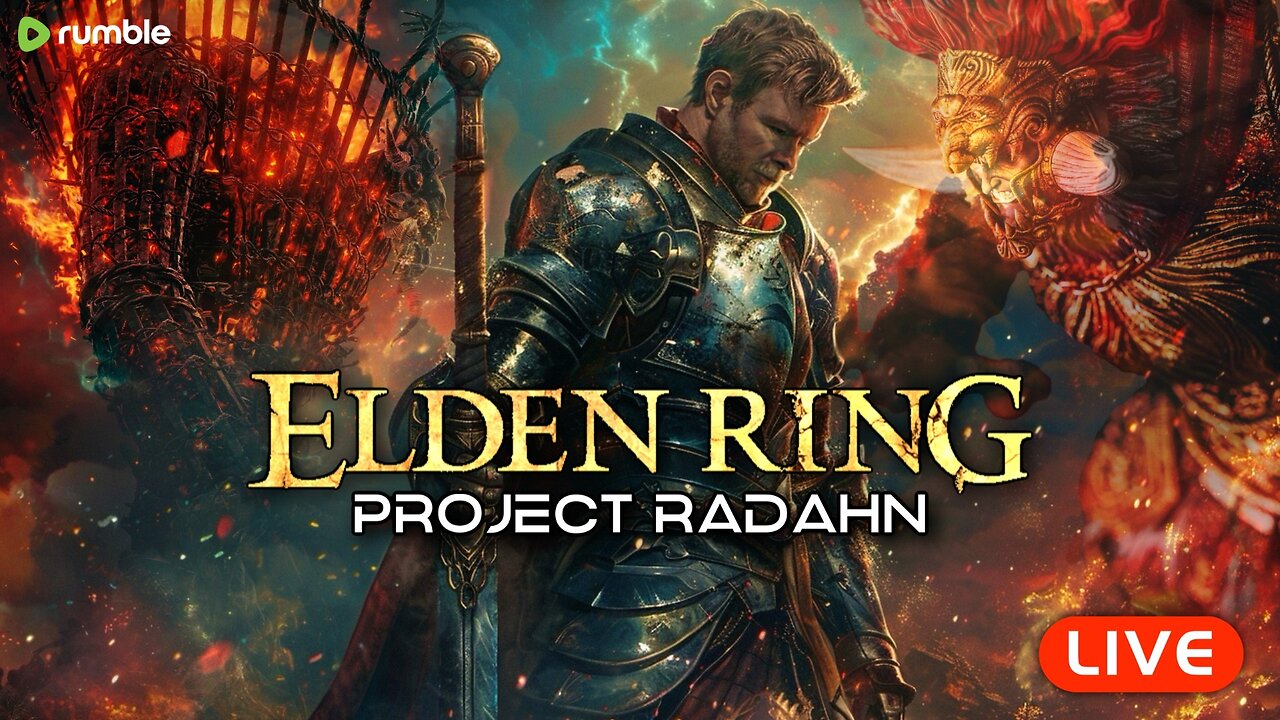 🔴LIVE - EPIC REVENGE: ELDEN RING - PROJECT RADAHN - PART 2