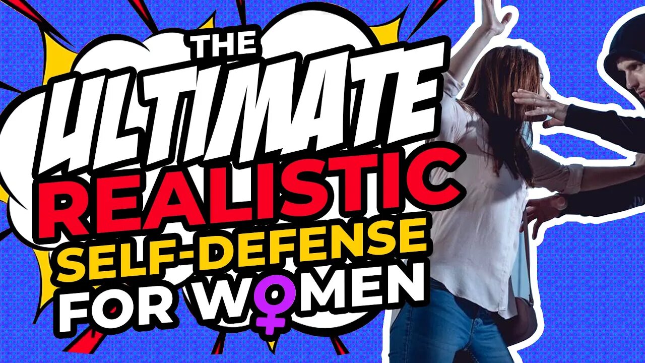 INTRODUCTION to The Ultimate Realistic Self-Defense for Women