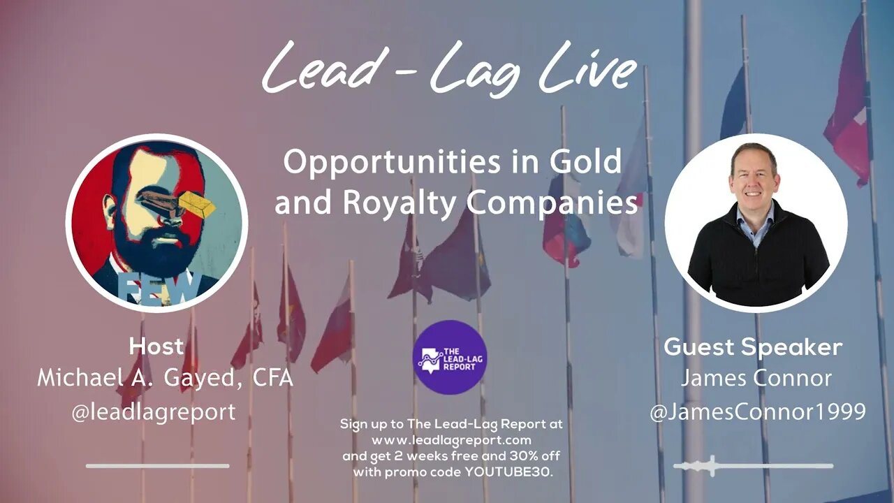 Unveiling Secrets of Gold and Royalty Companies: James Connor with ...