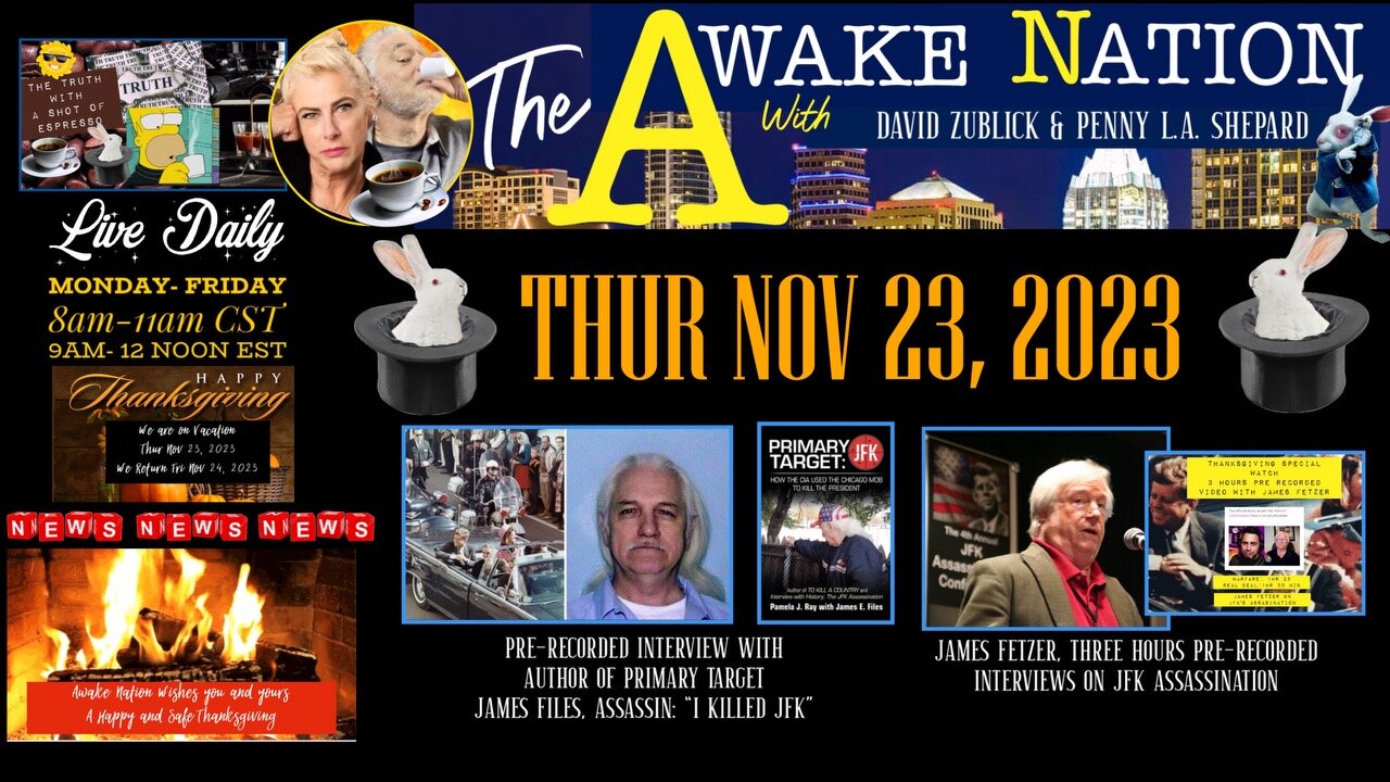 The Awake Nation Thanksgiving Special - 60 Years Later: Who Killed JFK?
